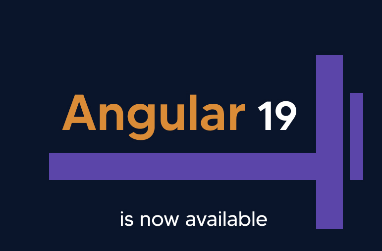 Angular 19 features: A Know It All Guide